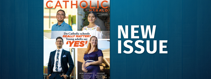 January-February 2020 issue of Catholic Herald magazine is published ...