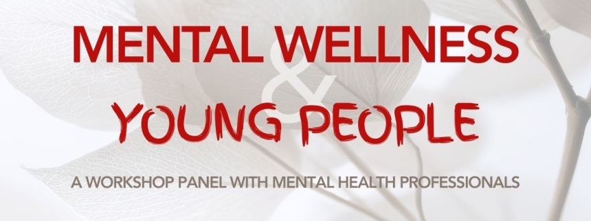 Mental Wellness & Young People Panel Workshop | Diocese of Sacramento